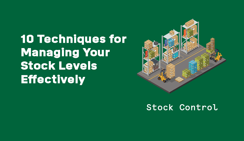10 Proven Techniques for Managing Your Stock Levels Effectively for ...