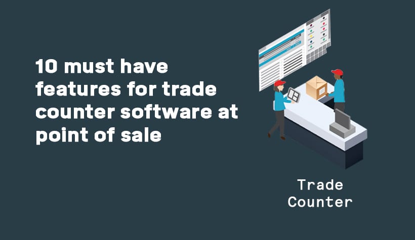 10 Features for Trade Counter Operations (1/3) - Intact