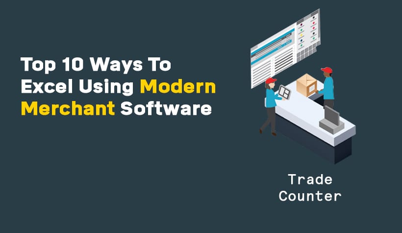 Top 10 Ways To Excel Using Modern Merchant Software - Intact