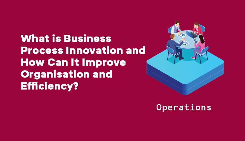 What is Business Process Innovation? - Intact