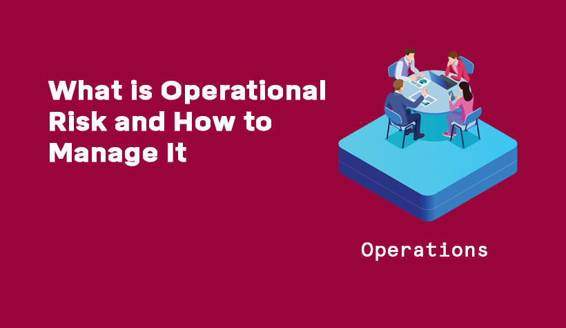 What is Operational Risk and How to Manage It - Intact