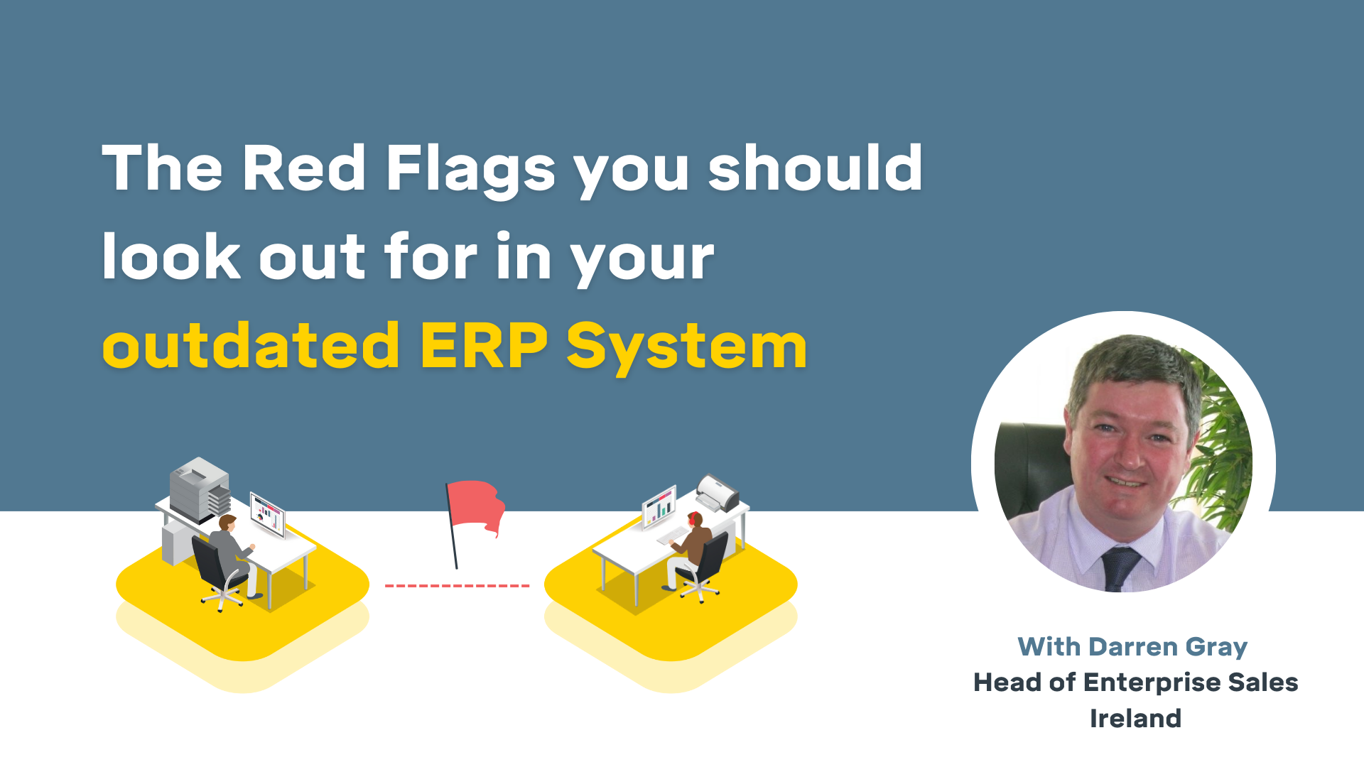 The Red Flags You Should Look Out For in Your Outdated ERP System